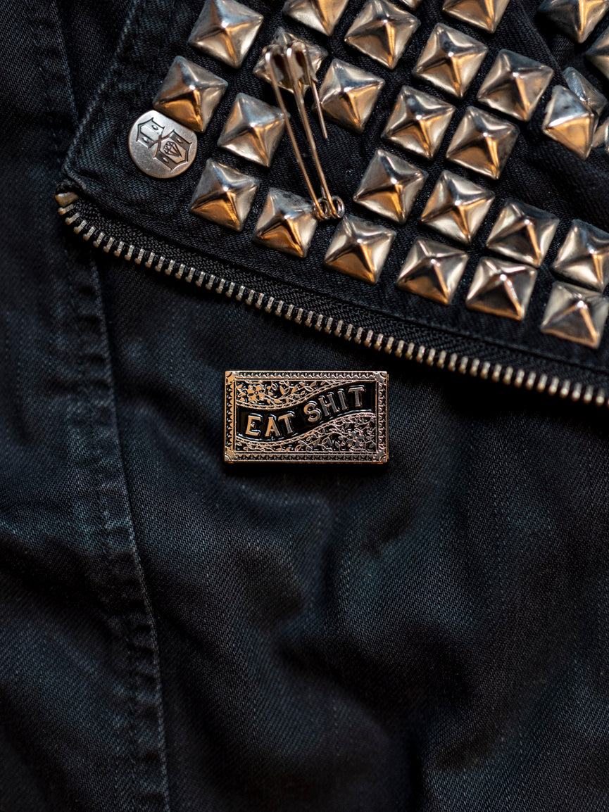 Eat Shit Enamel Pin - Grit N Glory